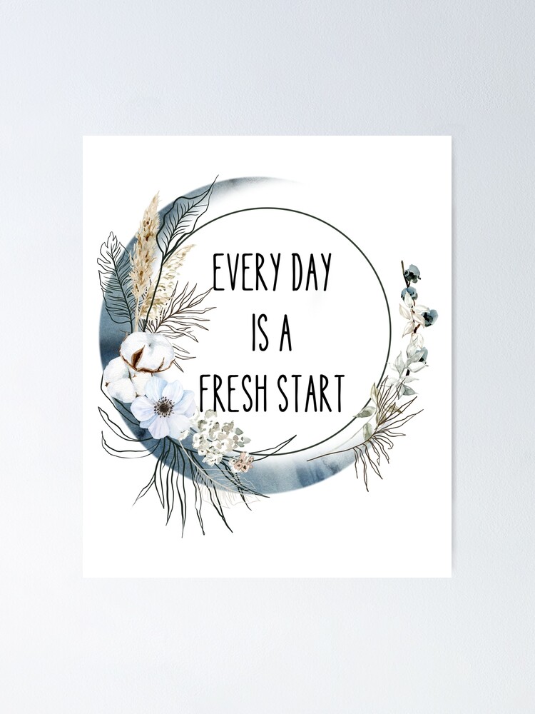 "Every day is a fresh start, encouraging quote with a boho floral moon ...
