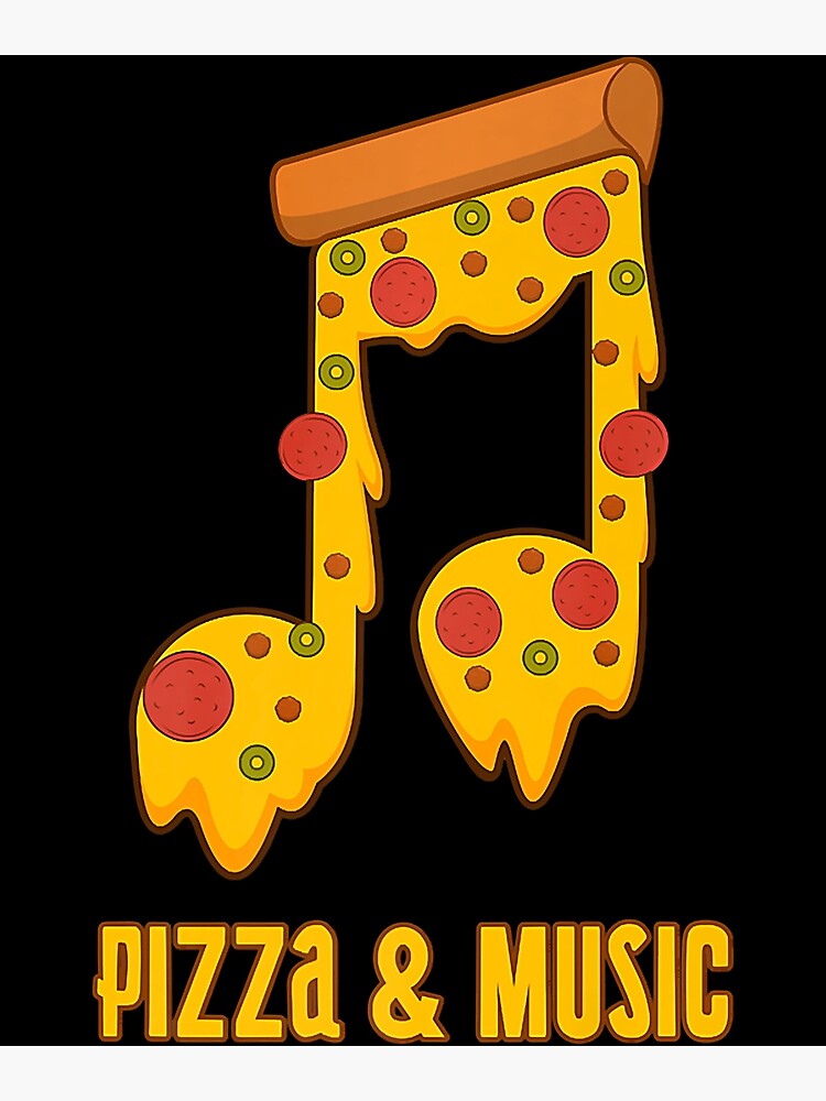 "Pizza and Music Notes Musician Clef Italian Food" Poster for Sale by ...