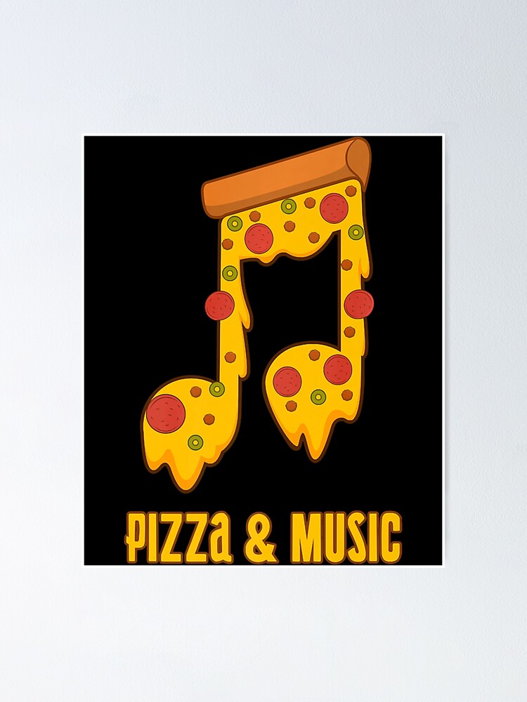 "Pizza and Music Notes Musician Clef Italian Food" Poster for Sale by ...