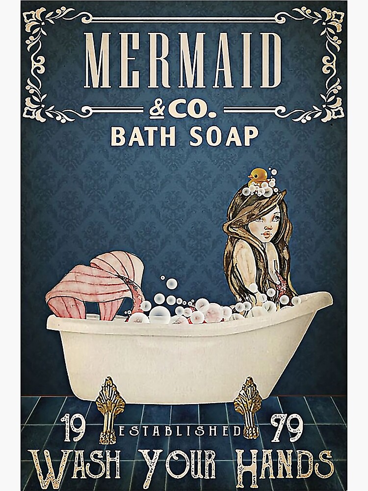 "Mermaid Wash Your Hands" Poster for Sale by JameBliki72 | Redbubble