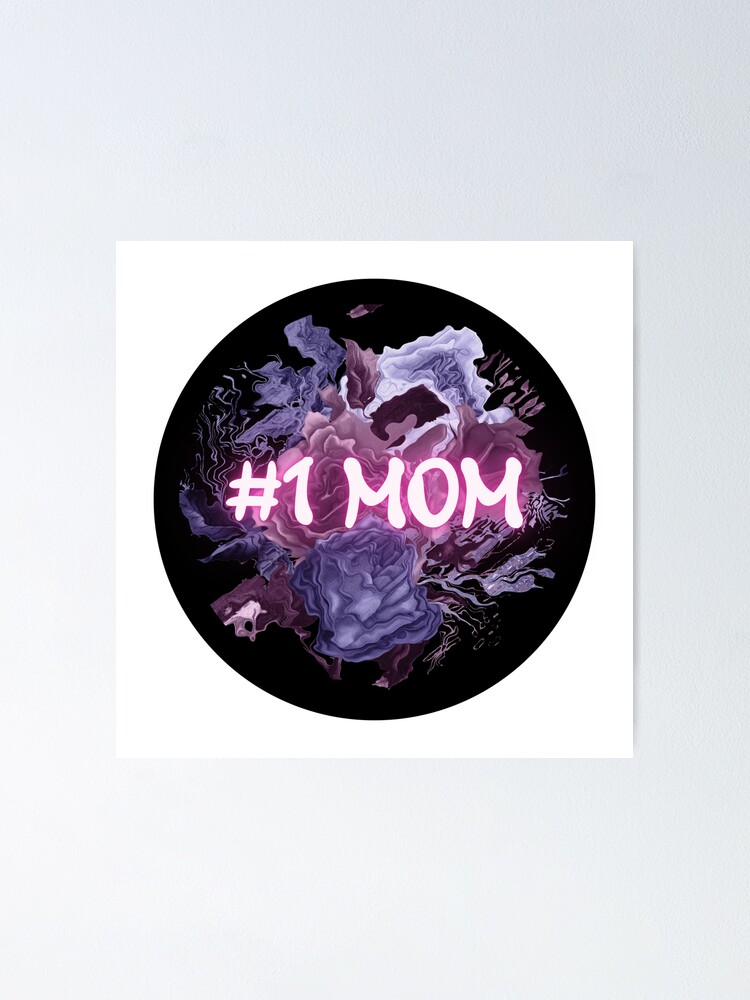 "#1 mom mothers day" Poster for Sale by Zevy-Darling | Redbubble
