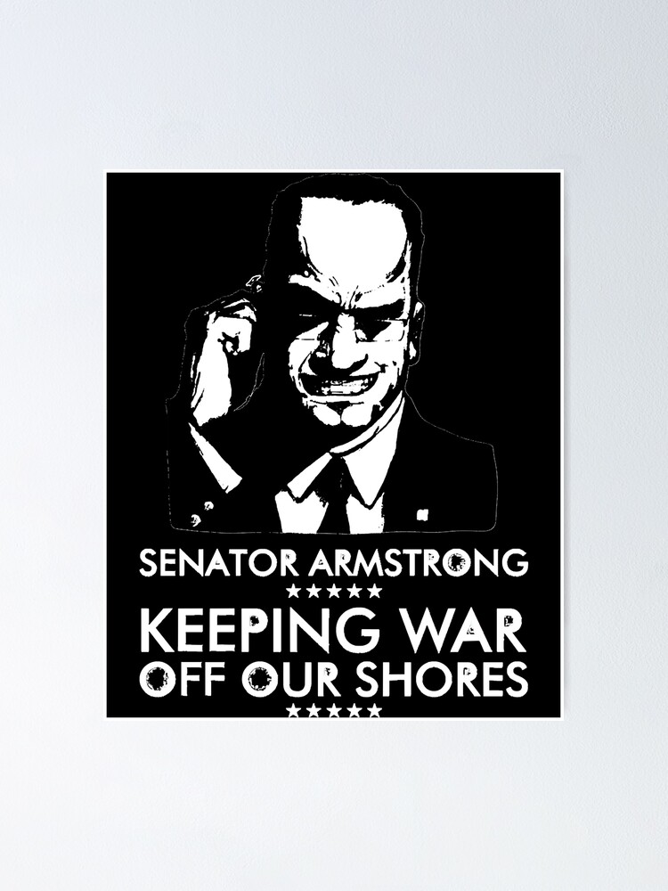 "Senator Armstrong Presidential Campaign - Metal Gear Rising ...