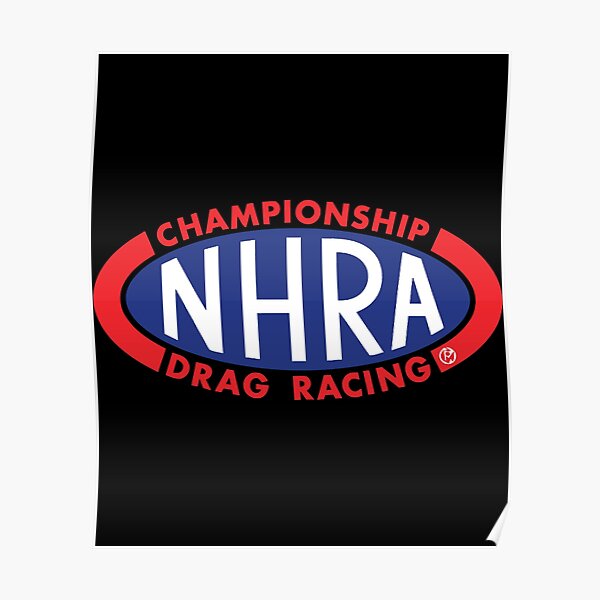 "NHRA Oval Logo" Poster for Sale by ShiniKabuto | Redbubble
