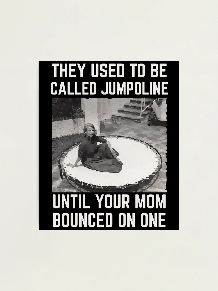 Mom Trampoline Memes Mommy Memes | Facebook