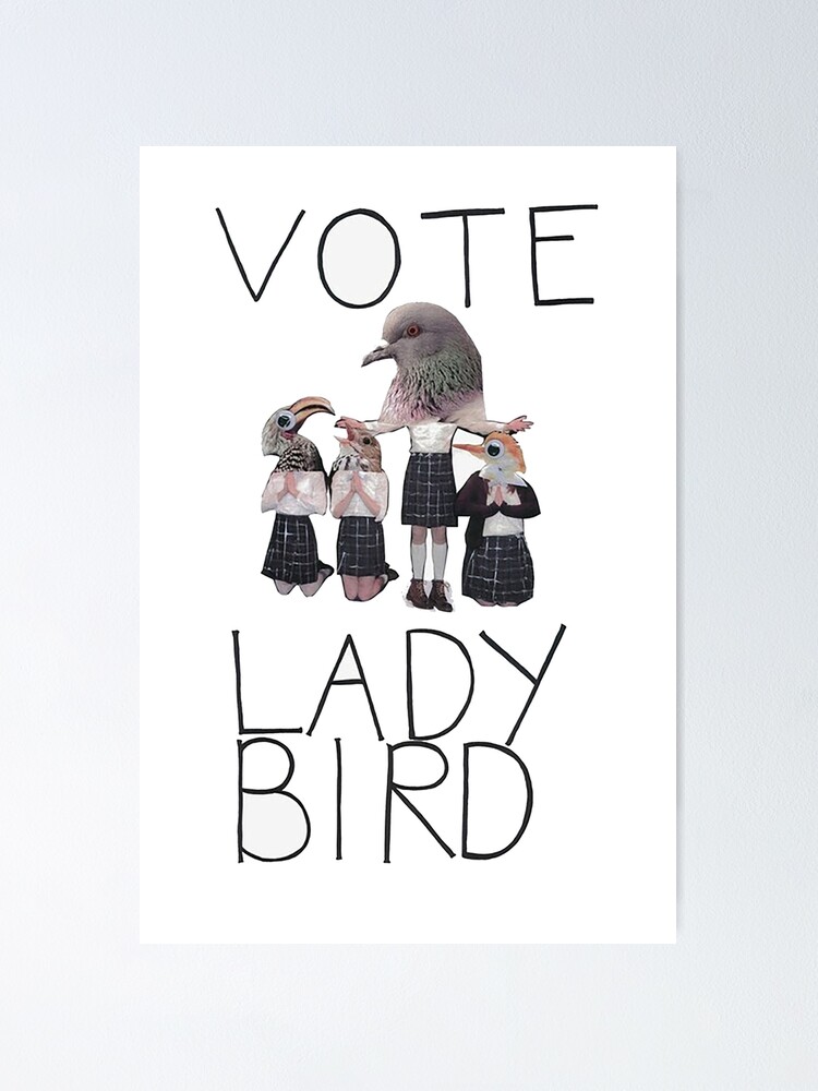 "Vote Lady Bird Poster" Poster for Sale by leonblain | Redbubble