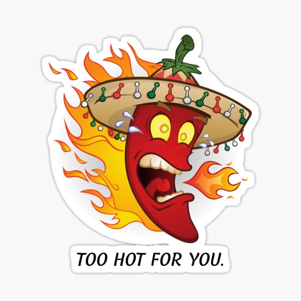 "Too Hot For You" Sticker for Sale by FurlongImages | Redbubble
