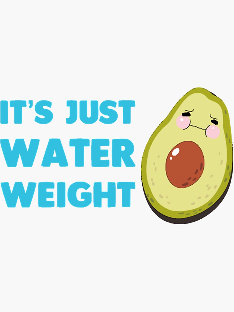"Nikocado Avocado it_s just Water Weight" Sticker by Lukassfr1 | Redbubble