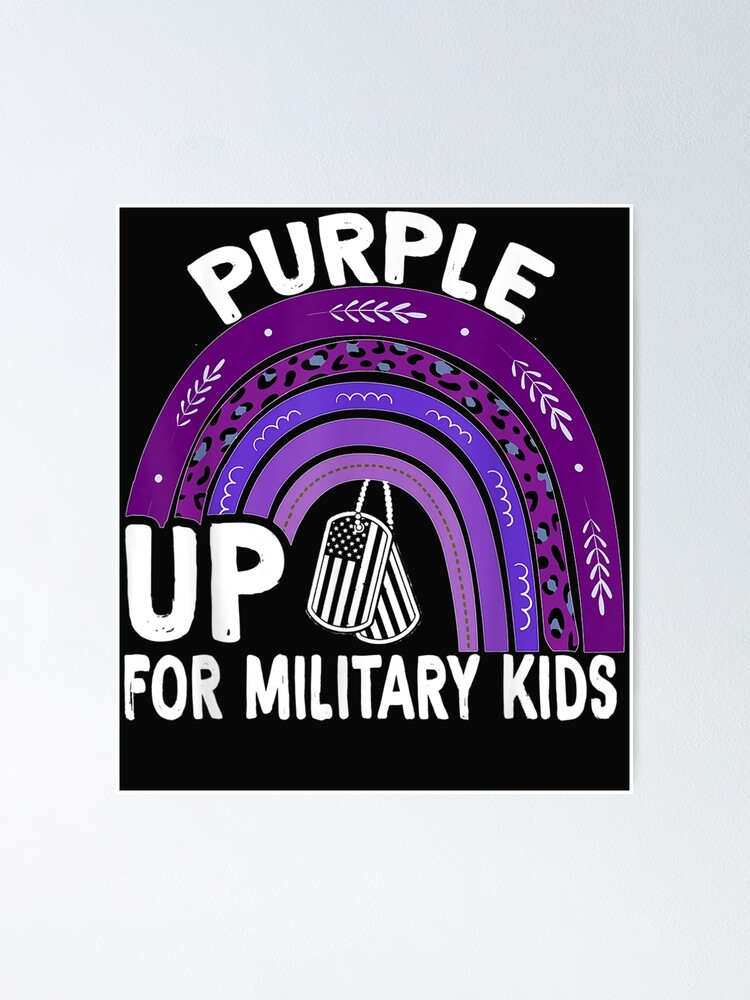 "Purple up for Military Kids Rainbow Military Child Month" Poster by ...