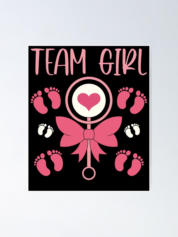 "Gender Annoucement Team Girl Baby Gender Reveal Party" Poster for Sale ...