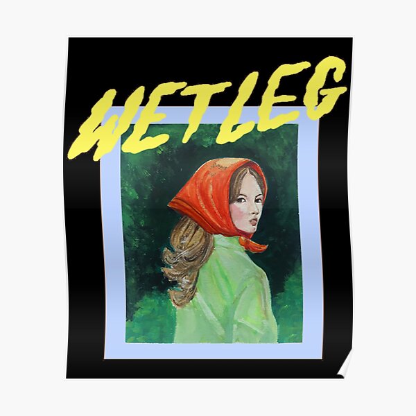 "WET LEG" Poster by gg9-merch-store | Redbubble