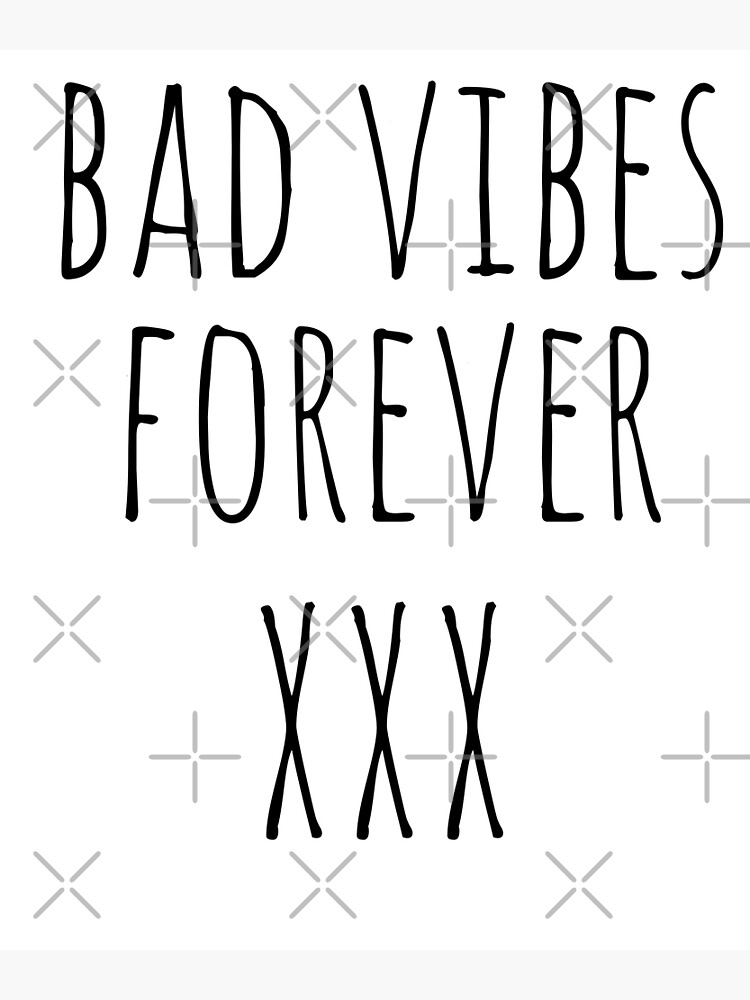 "bad vibes forever - xxxtentacion " Poster for Sale by zishcreation ...