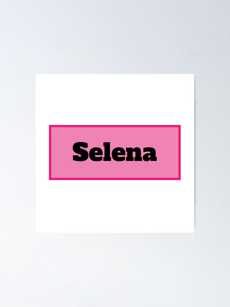 "Selena Name" Poster for Sale by NameMatters | Redbubble