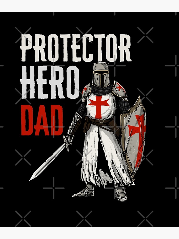 "Protector, Hero, Father - Templar" Poster for Sale by PlanBesser ...