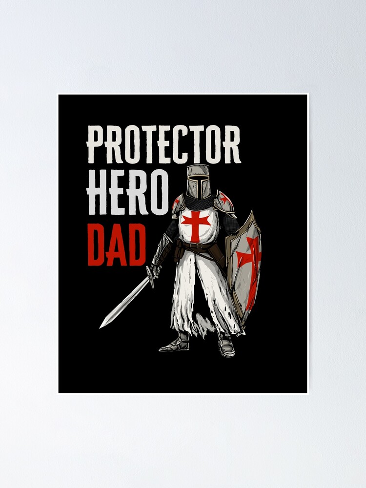 "Protector, Hero, Father - Templar" Poster for Sale by PlanBesser ...