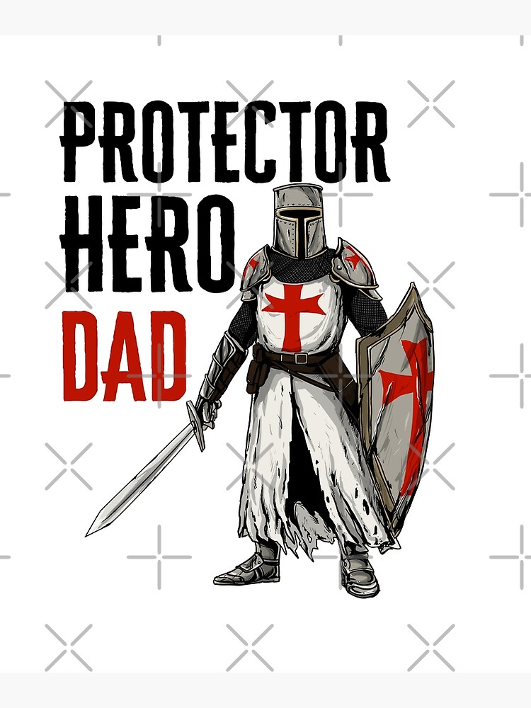 "Protector, Hero, Father - Templar" Poster for Sale by PlanBesser ...