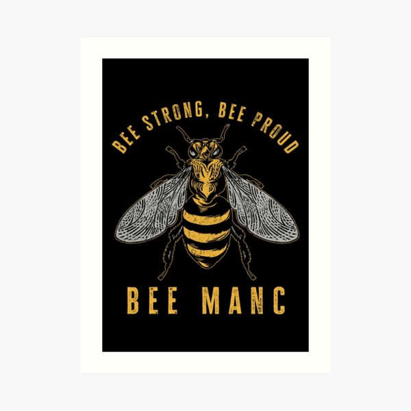 ""Bee Strong, Bee Proud, Bee Manc", Mancunian, Manchester pride, Worker ...