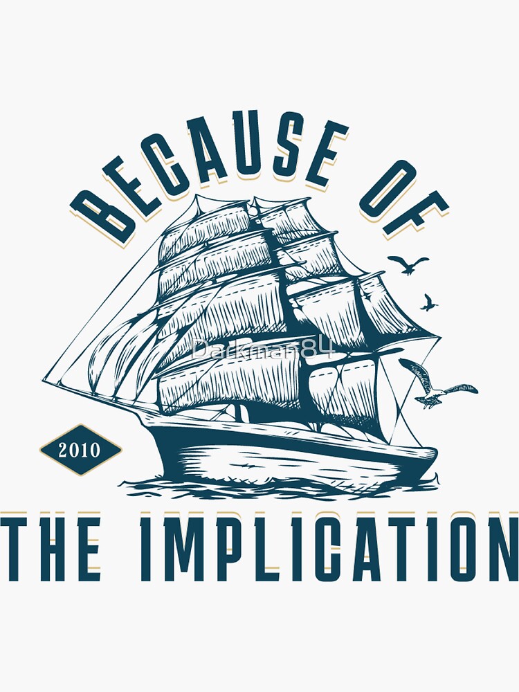 "Because of The Implication | Funny Always Sunny, TV Boating Quote ...