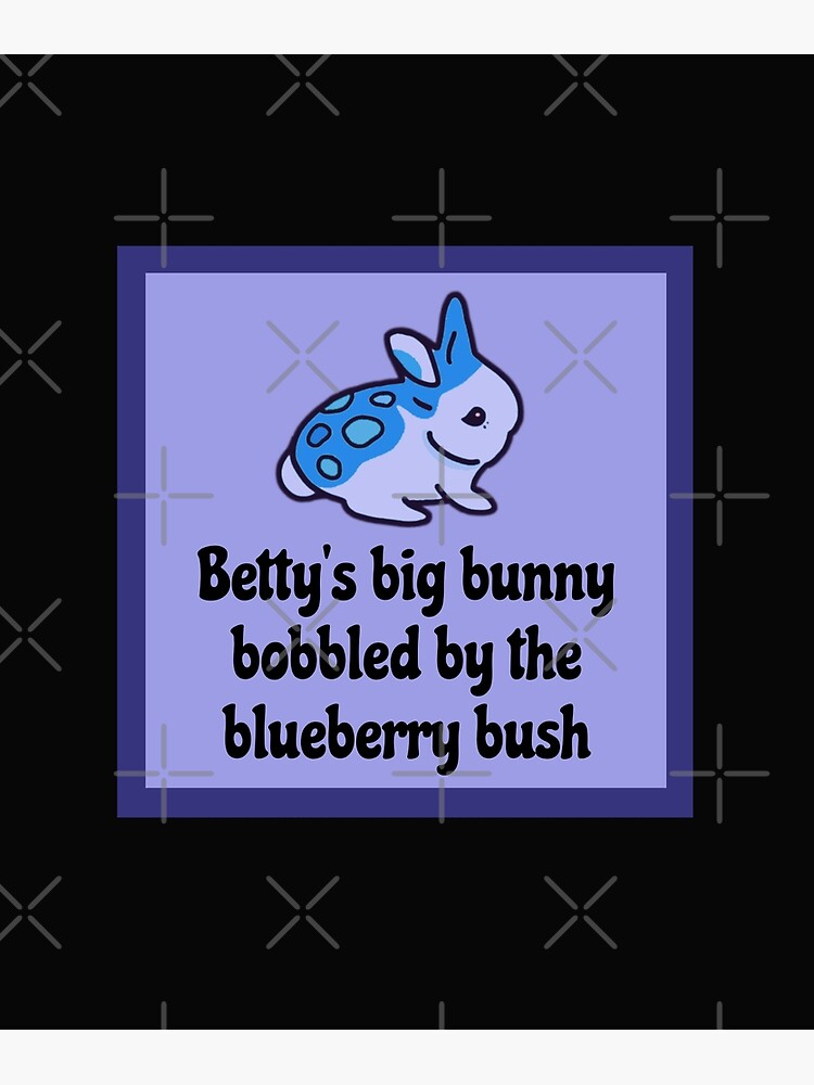 "Funny Bunny Tongue Twister - Bettys Big Bunny Bobbled by the Blueberry ...
