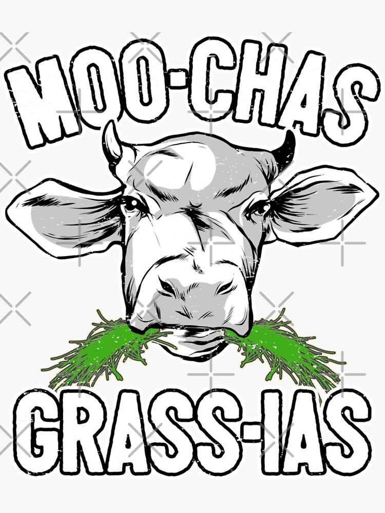 "Moo-chas Grass-ias funny animal" Sticker by Justebegood | Redbubble