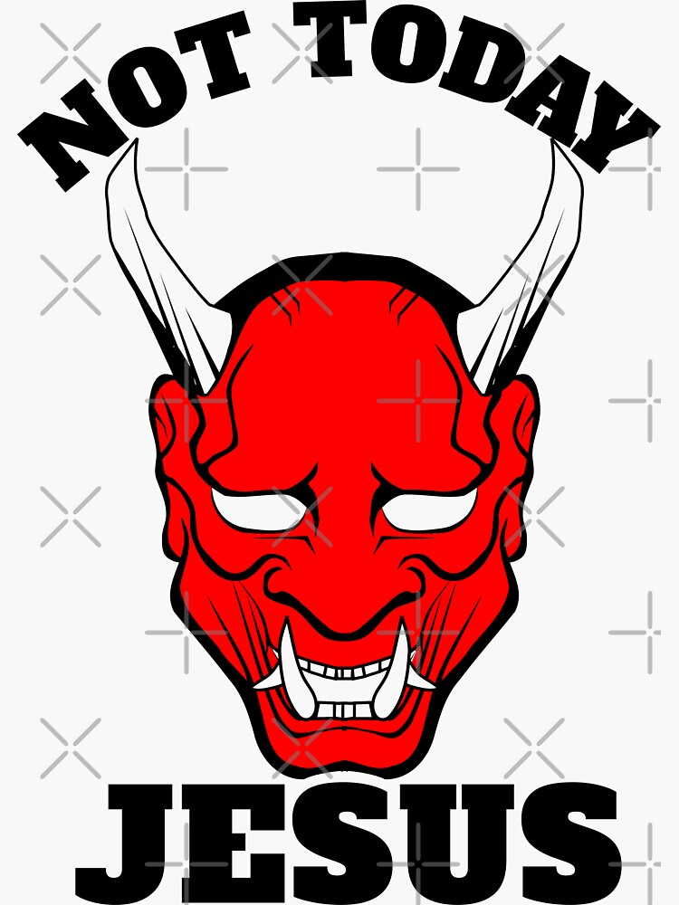 "Not today Jesus - cool motorcycle helmet design" Sticker by yoshra ...