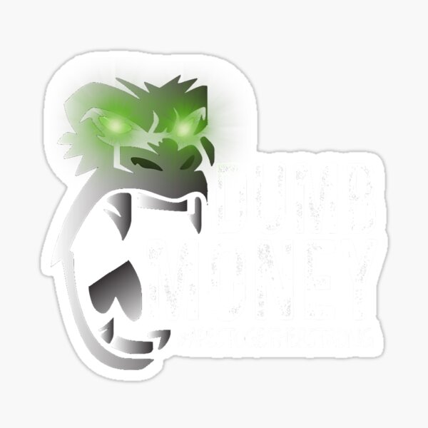"Dumb Money Apes! Apes Together Strong Funny Stock Investor" Sticker by ...