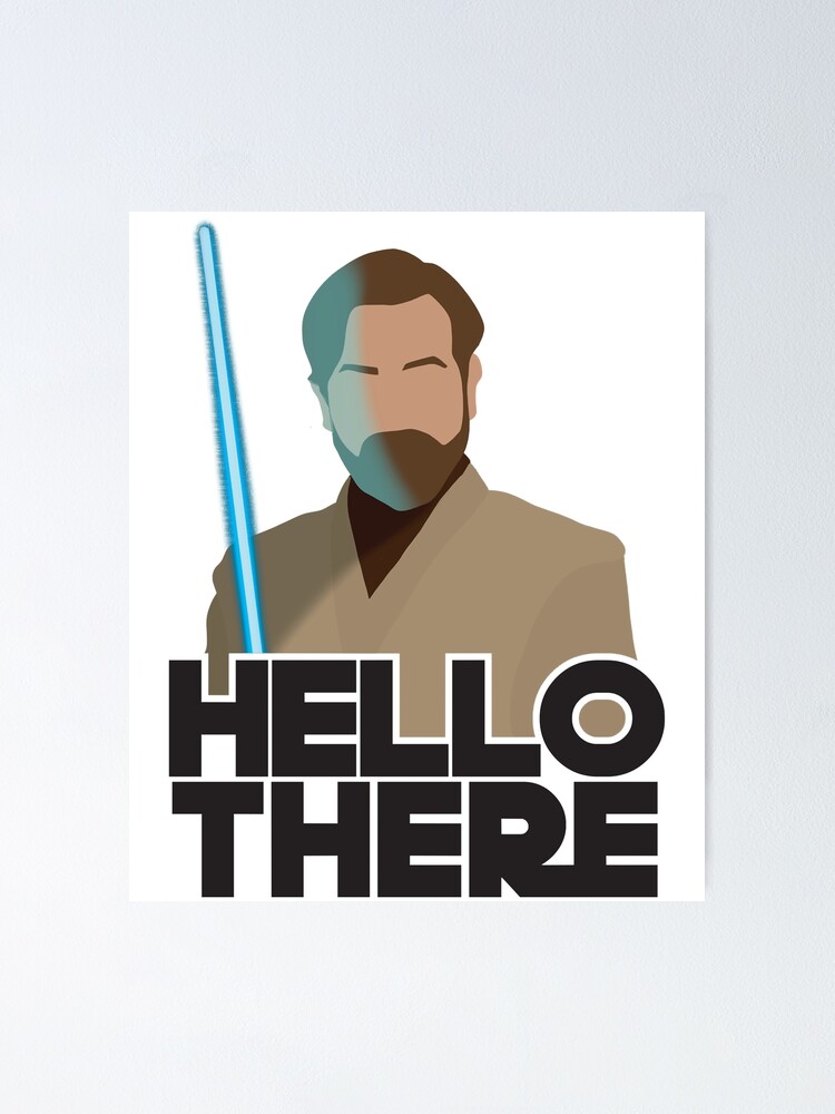 "Hello There - Obi Wan Sticker" Poster for Sale by AntheaAzura | Redbubble