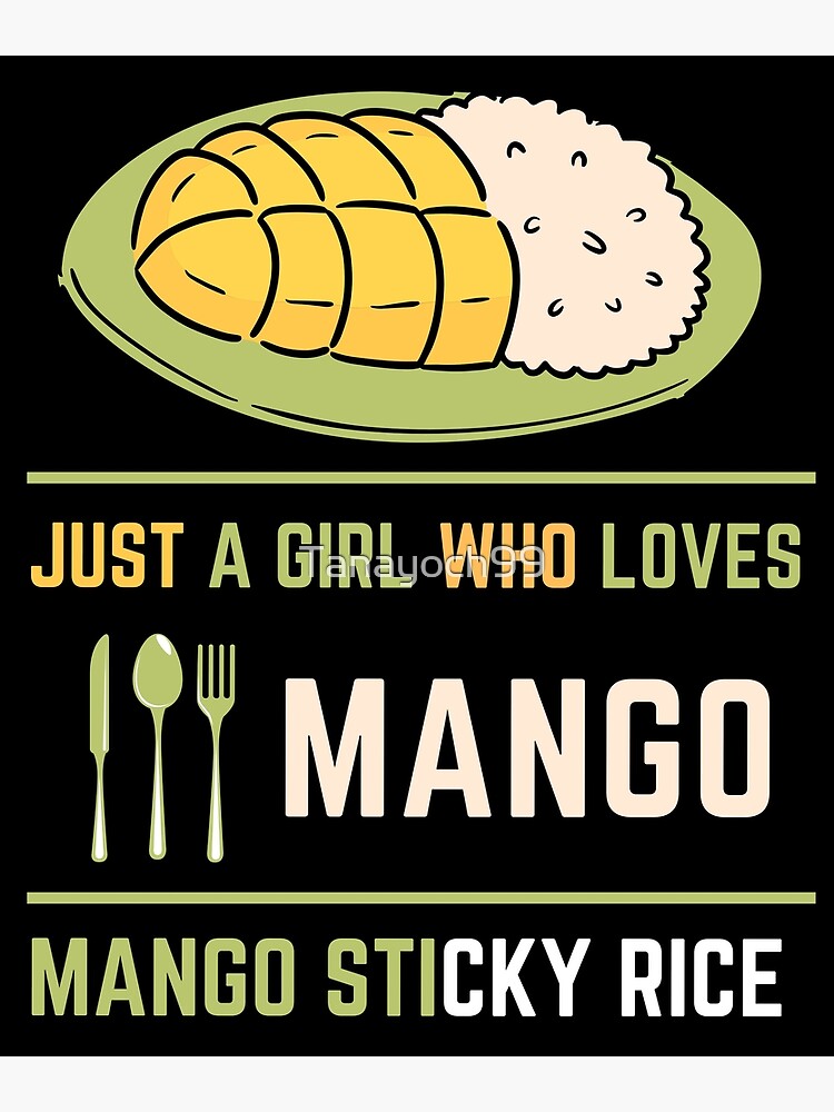 "Mango Sticky Rice" Poster for Sale by Tanayoch99 | Redbubble