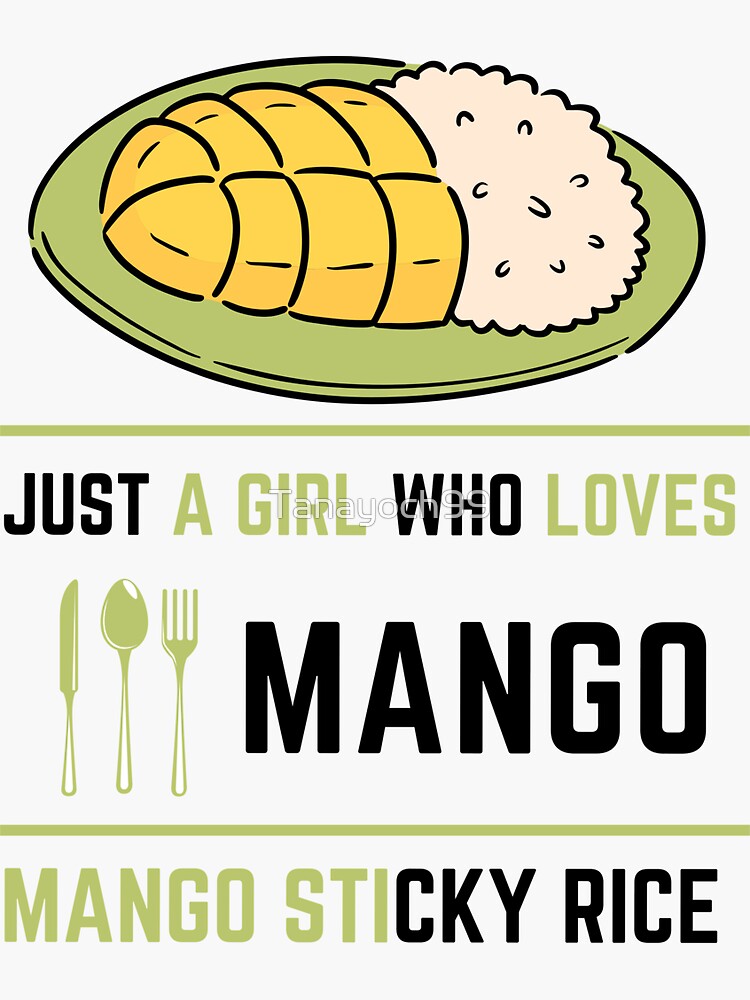 "Mango Sticky Rice" Sticker by Tanayoch99 | Redbubble