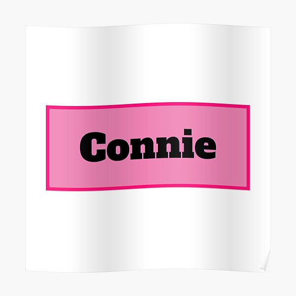 "Connie Name" Poster for Sale by NameMatters | Redbubble