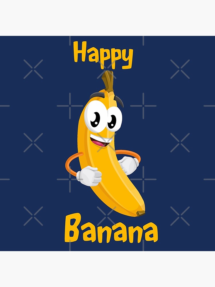 "Happy Banana - Be happy script" Poster for Sale by madrigenum | Redbubble
