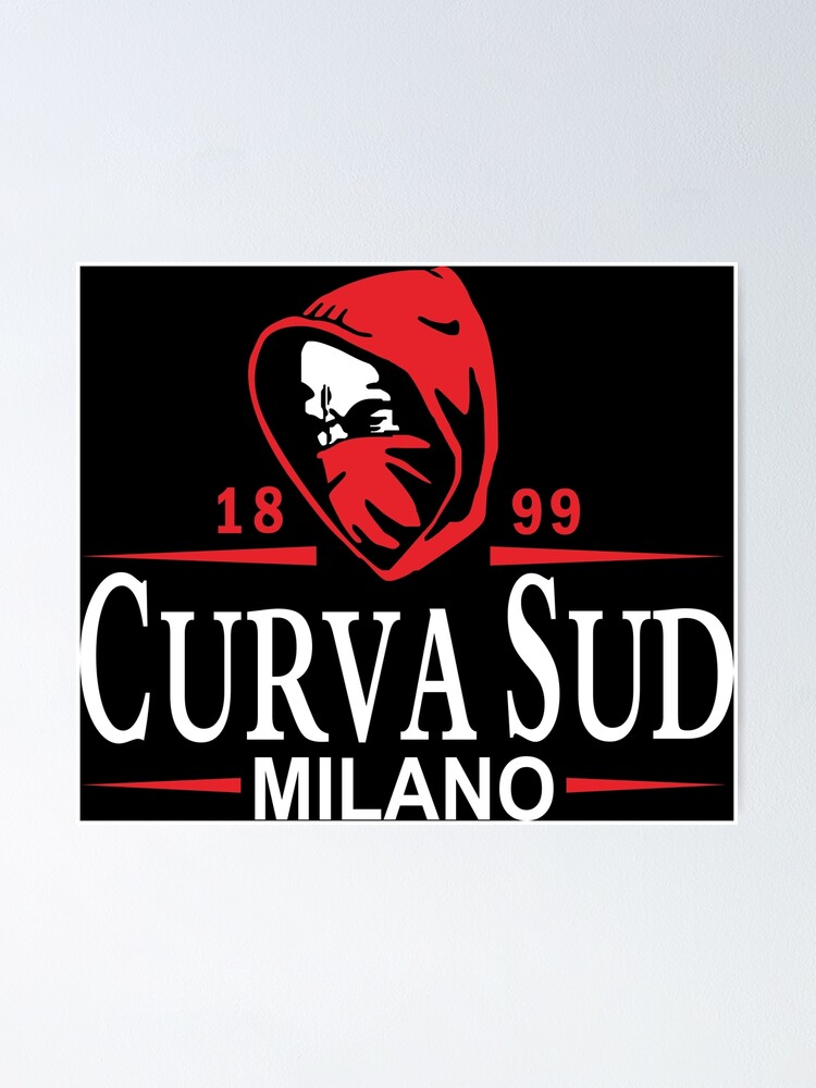 "Curva Sud Milano 1899" Poster for Sale by RB1899 | Redbubble