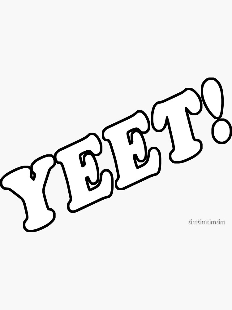 "Yeet Throw Fling Propel Force Project Excitement Energy" Sticker by ...