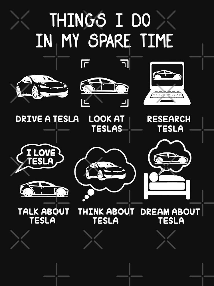 Tesla - Things I Do In My Spare Time | Essential T-Shirt Designed ...