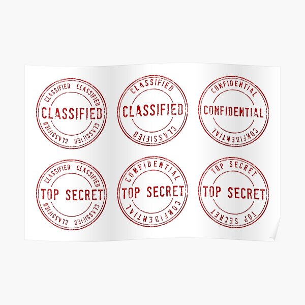 "Top secret confidential classified stickers" Poster for Sale by unkboy ...