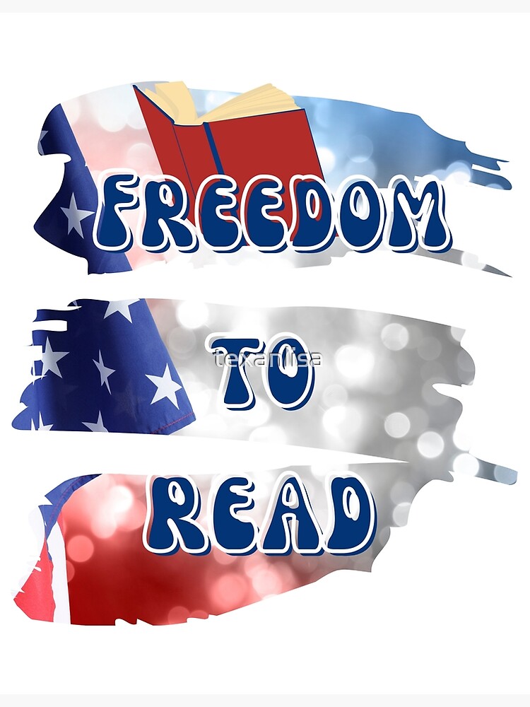"Freedom to READ" Poster for Sale by texanlisa | Redbubble