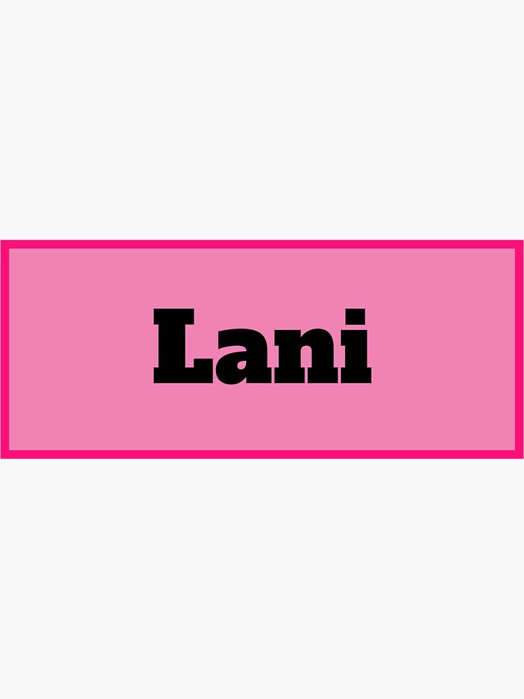 "Lani Name" Sticker by NameMatters | Redbubble