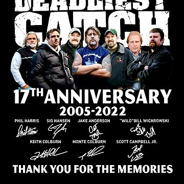 "Deadliest Catch 17th Anniversary 2005-2022" Active T-Shirt for Sale by ...