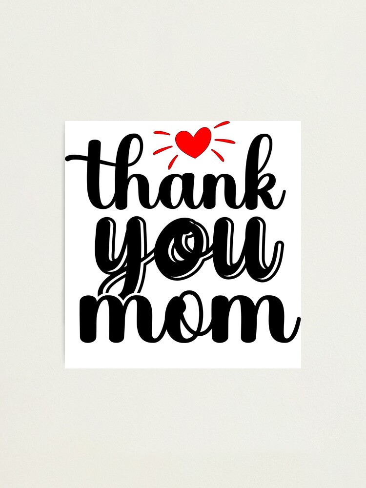 Impression photo « Merci maman avec un joli cœur rouge. Bonne fête ...