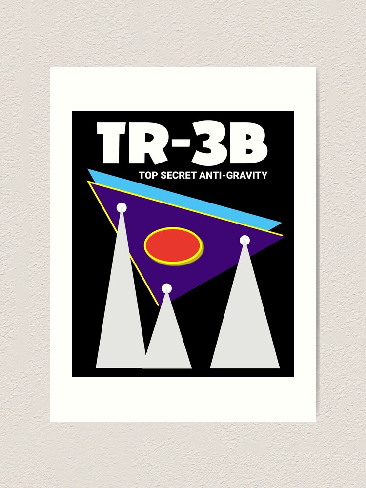 "TR-3B Top Secret Anti-Gravity Space Ship" Art Print for Sale by ...