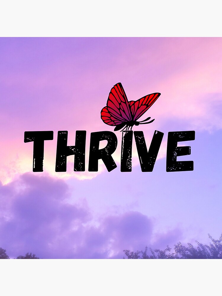 "THRIVE" Sticker by DevynStone | Redbubble