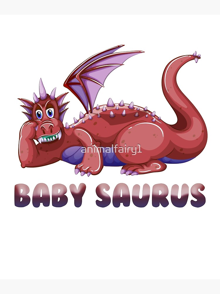 " baby saurus" Poster by animalfairy1 | Redbubble
