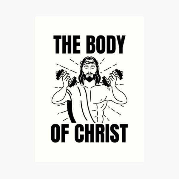 "The Body of Christ Swole Jesus Gym" Art Print for Sale by IronicBGear ...