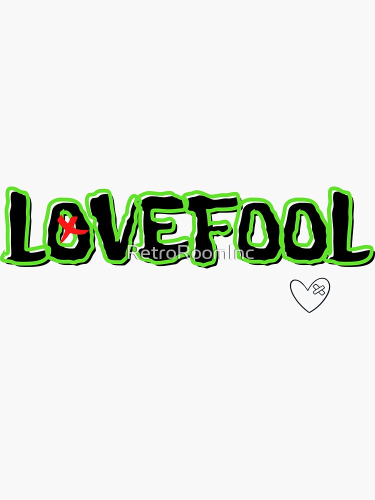 "Lovefool" Sticker by RetroRoomInc | Redbubble