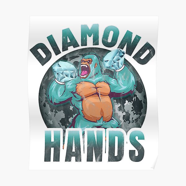 "Diamond Hands WSB AMC GME Apes Together Strong" Poster for Sale by ...
