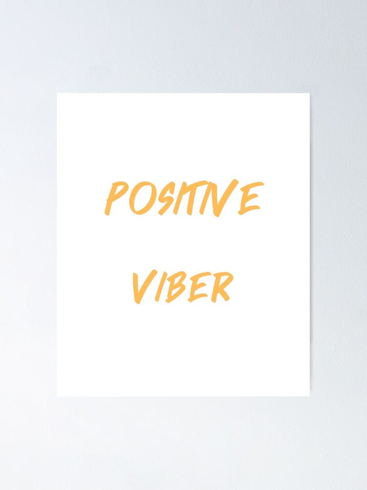 "Positive viber." Poster for Sale by Wiseth- | Redbubble