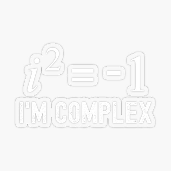 "Math Humor - I'm Complex, Math Teacher, Math Professor, Math Nerd ...