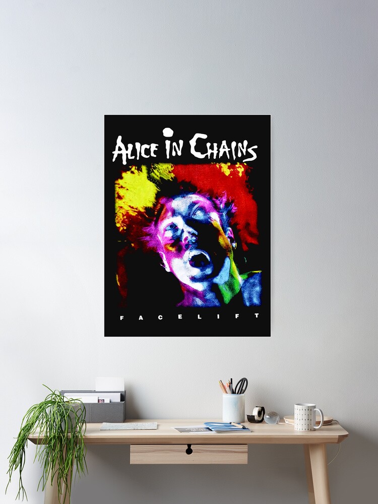 "Stress Alice in Ch-ains. Facelift" Poster for Sale by rlesHahn1 ...