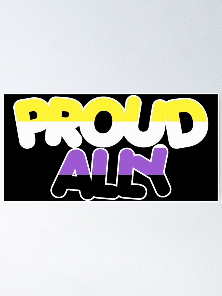 "Proud Ally--Non-binary Pride Colors" Poster for Sale by SCHPiDAUU ...