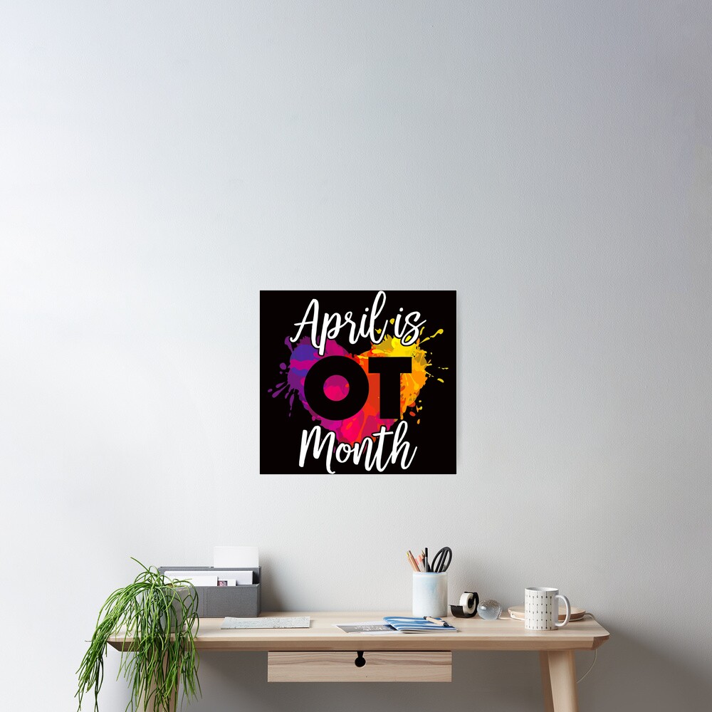 "Gift for OT Month Occupational Therapy Month" Poster for Sale by ...