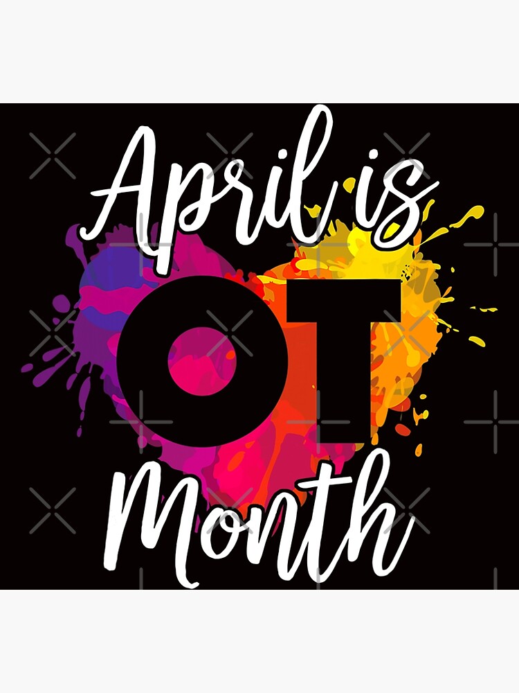 "Gift for OT Month Occupational Therapy Month" Poster for Sale by ...